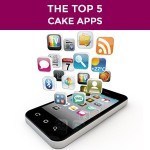 Our Top 5 Cake Apps